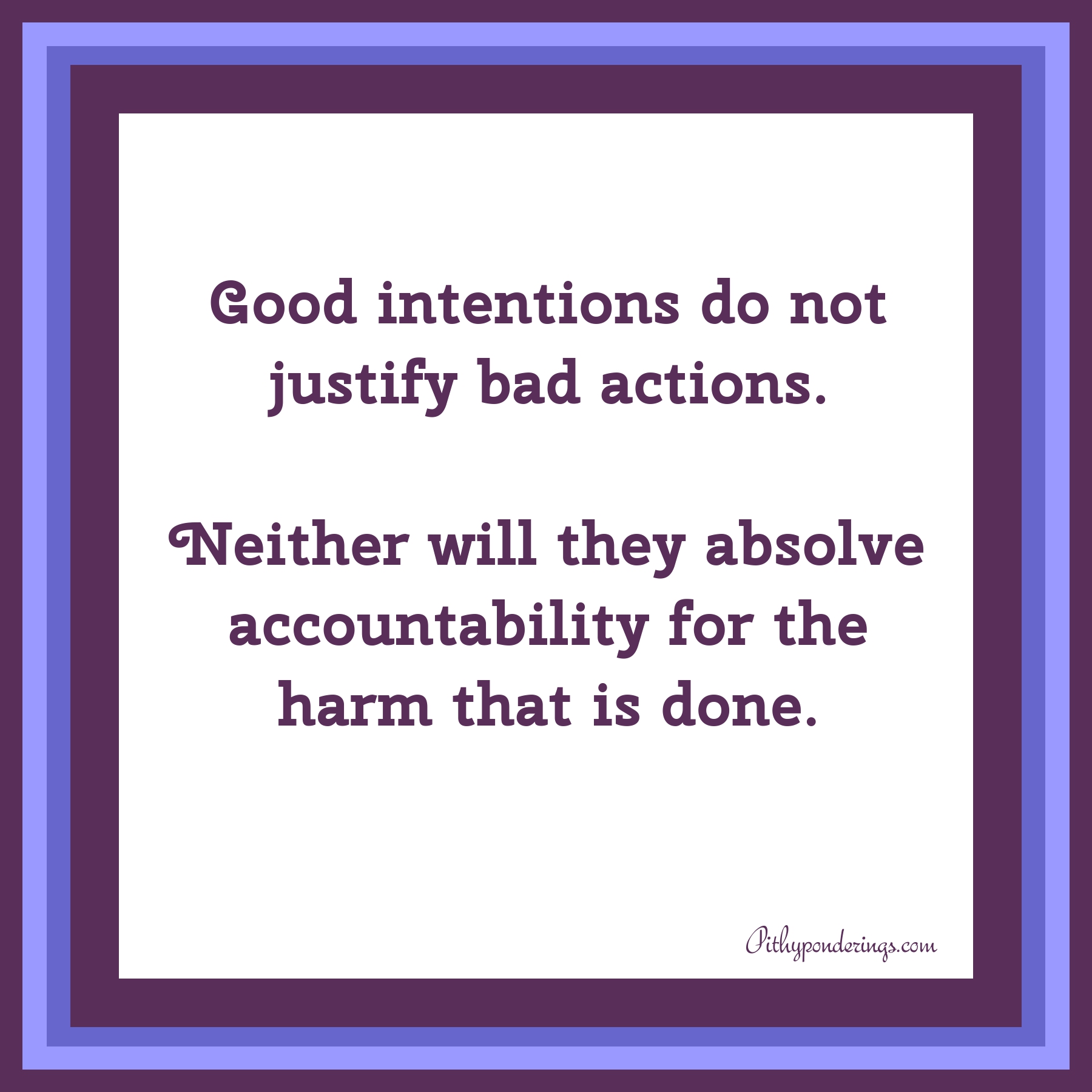 Honorable Intentions Quotes